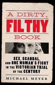 Book Launch: A Dirty, Filthy Book: Sex, Scandal, and Annie Besant's ...